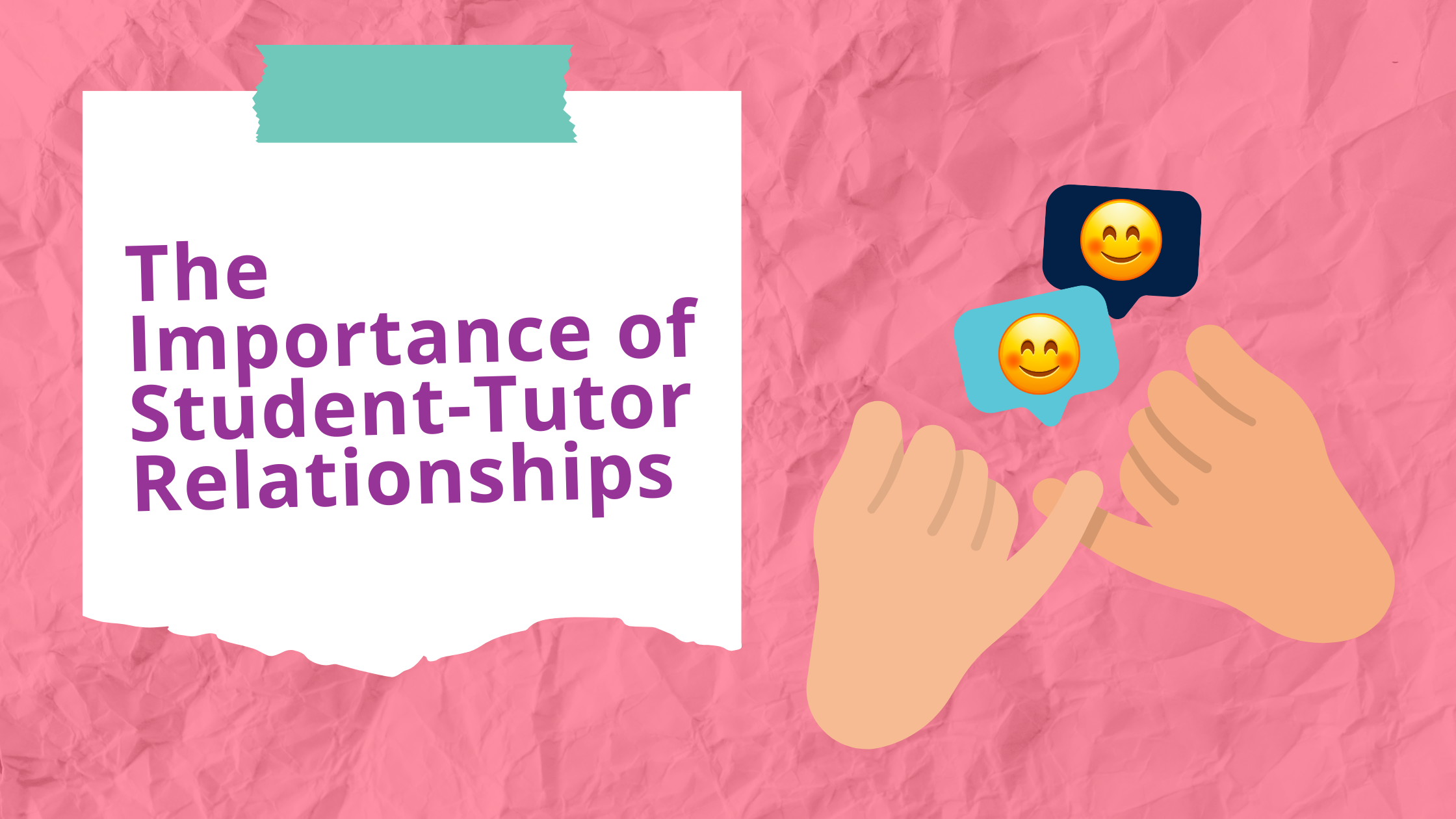 The Importance of Student-Tutor Relationships and How To Build a Strong Student-Tutor ...